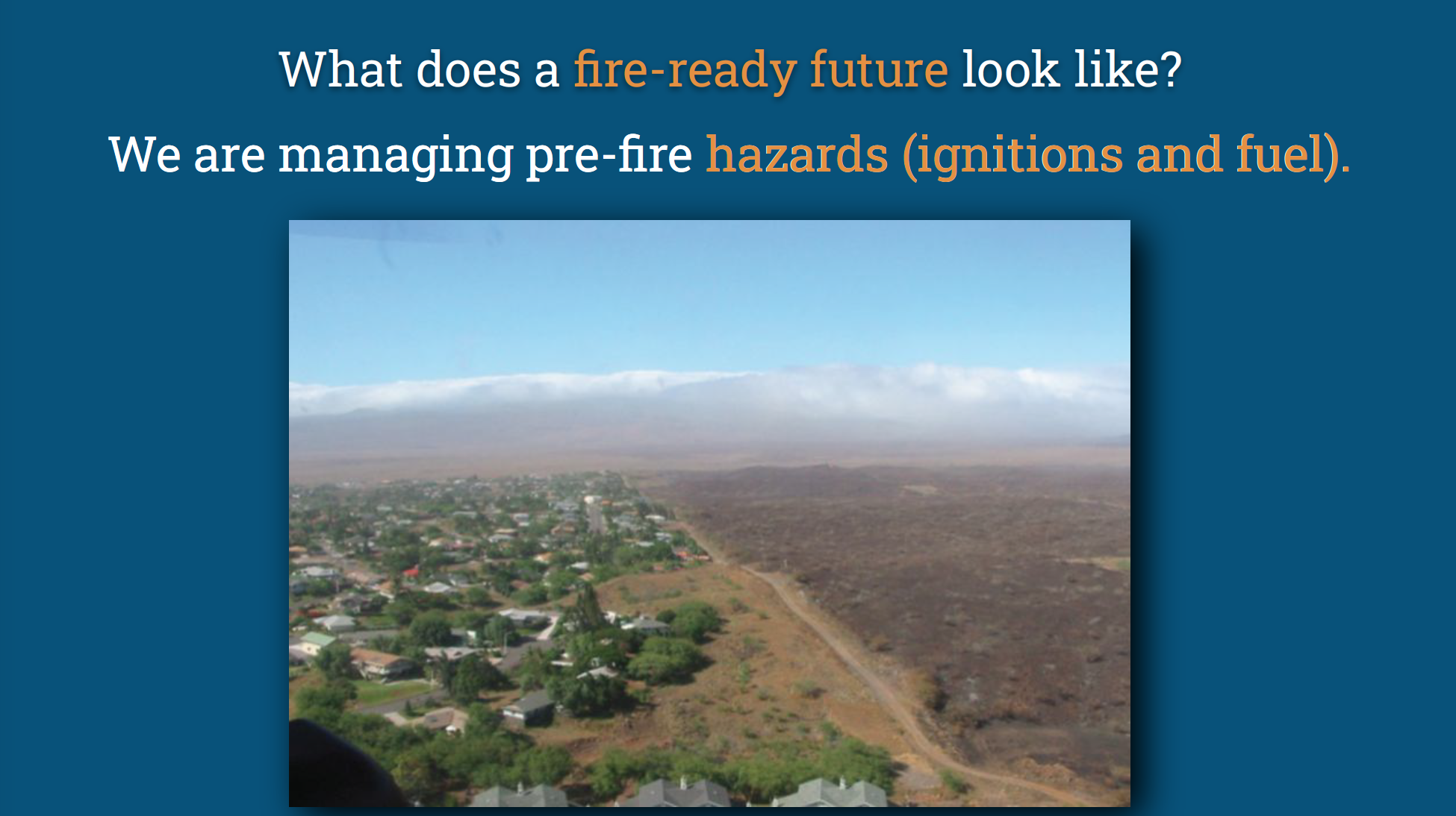 Slide Presentation: Land Stewardship Is Being Wildfire Prepared ...